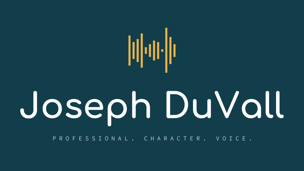 Joseph DuVall - NY / NJ Area Voice Over Talent Joseph DuVall - NY / NJ Area Voice Over Talent